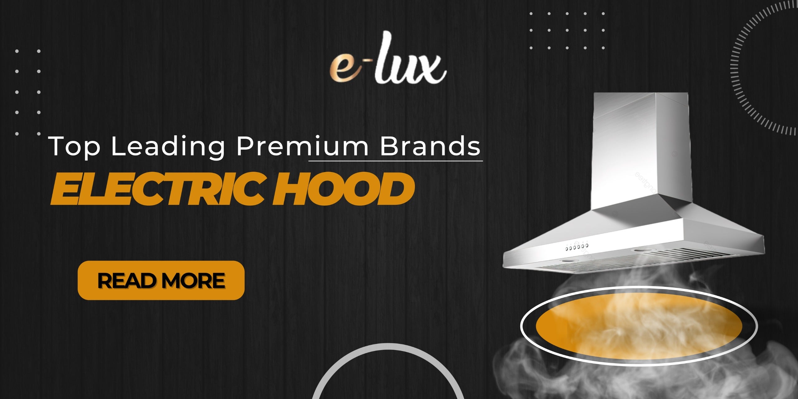 ELUX Electric Hoods Best Kitchen Electric Hoods Of Top Leading Brands